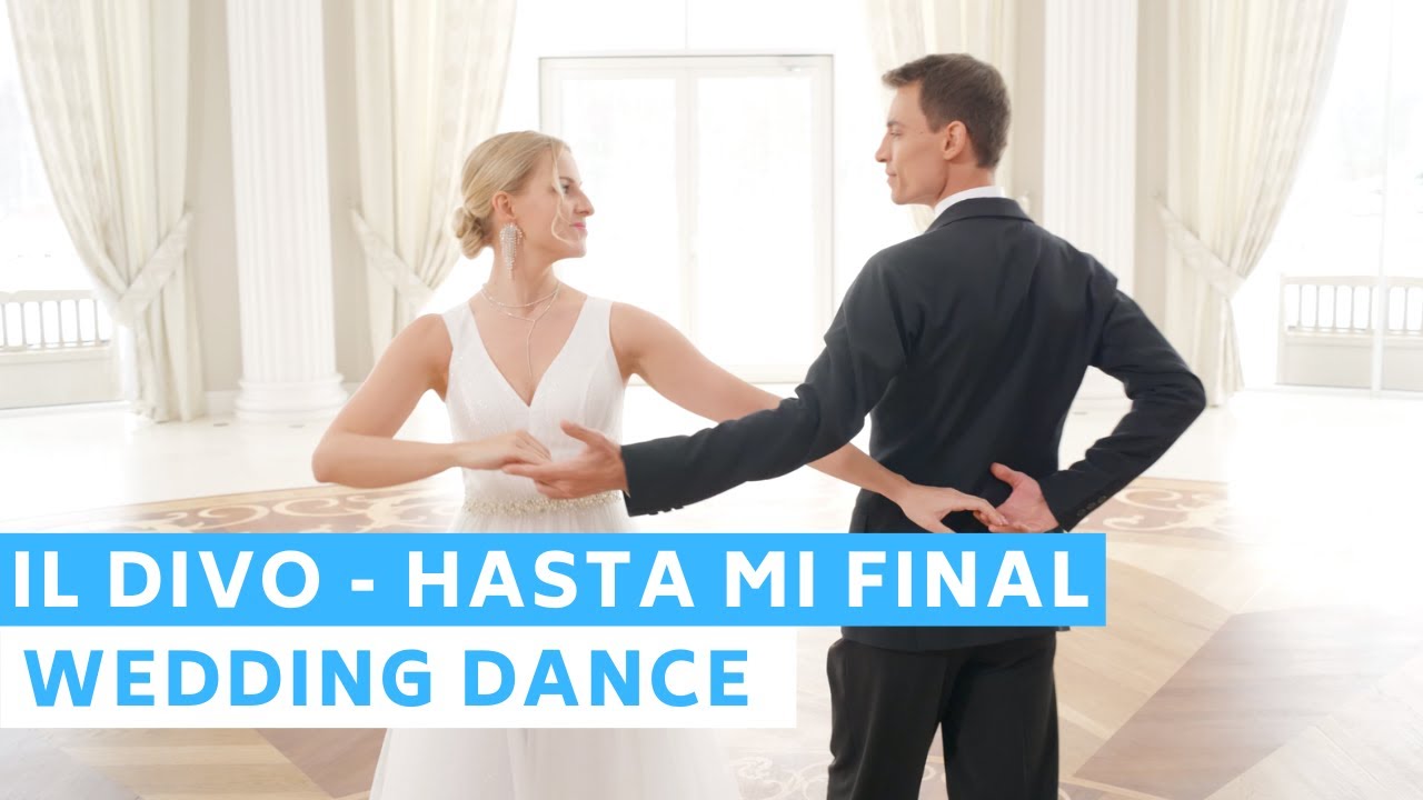 IL DIVO - HASTA MI FINAL ❤️ Coreografía de Primer Baile | Baile de Boda ONLINE