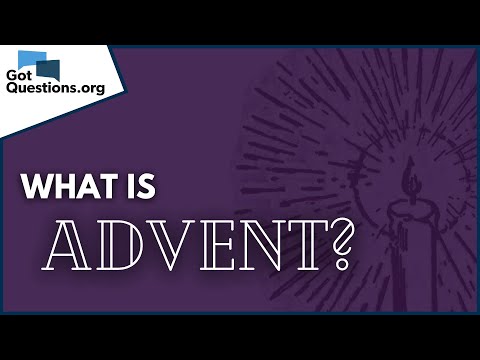 What is Advent? | GotQuestions.org