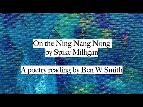 On the Ning Nang Nong by Spike Milligan (read by Ben W Smith)