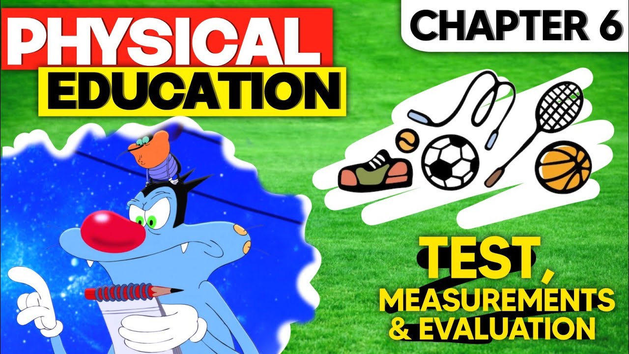 Class 11 Physical Education Chapter 6 | Test, Measurement & Evaluation| Animated