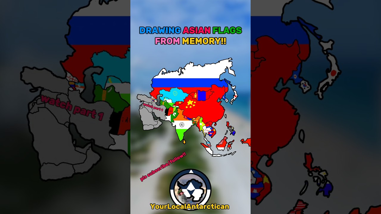 DRAWING ASIAN COUNTRIES FLAGS FROM MEMORY!! #mapper #mapping #viralvideo #history #asia