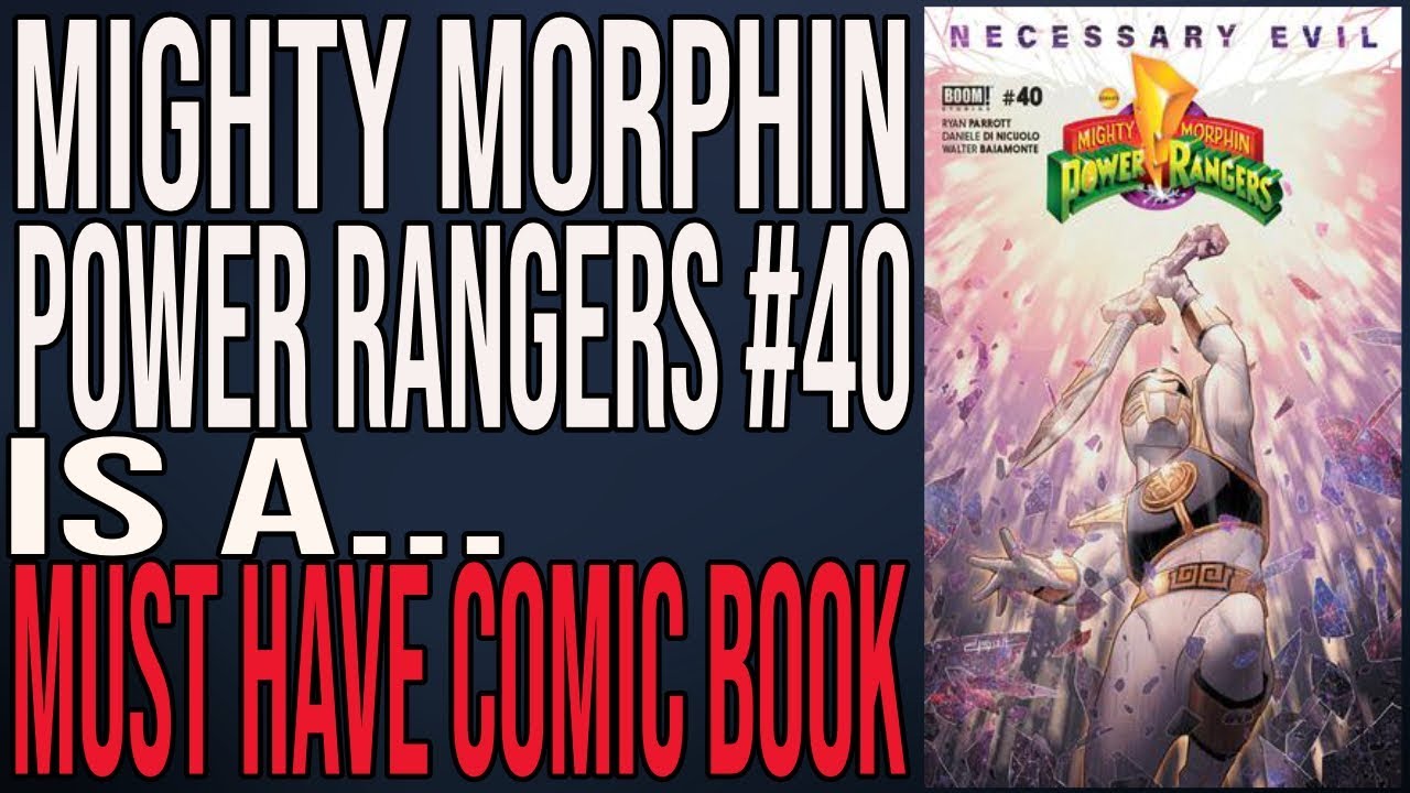 Why Mighty Morphin Power Rangers #40 is a Must Have Comic Book!