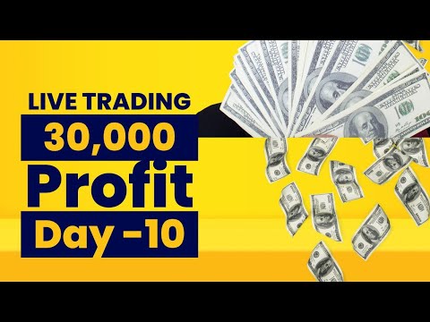 DAY 10 profit of 30000 live trading