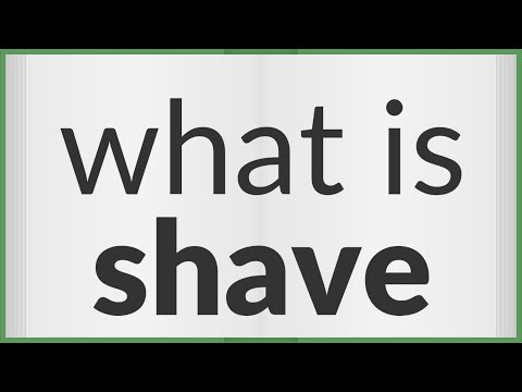 Shave | meaning of Shave