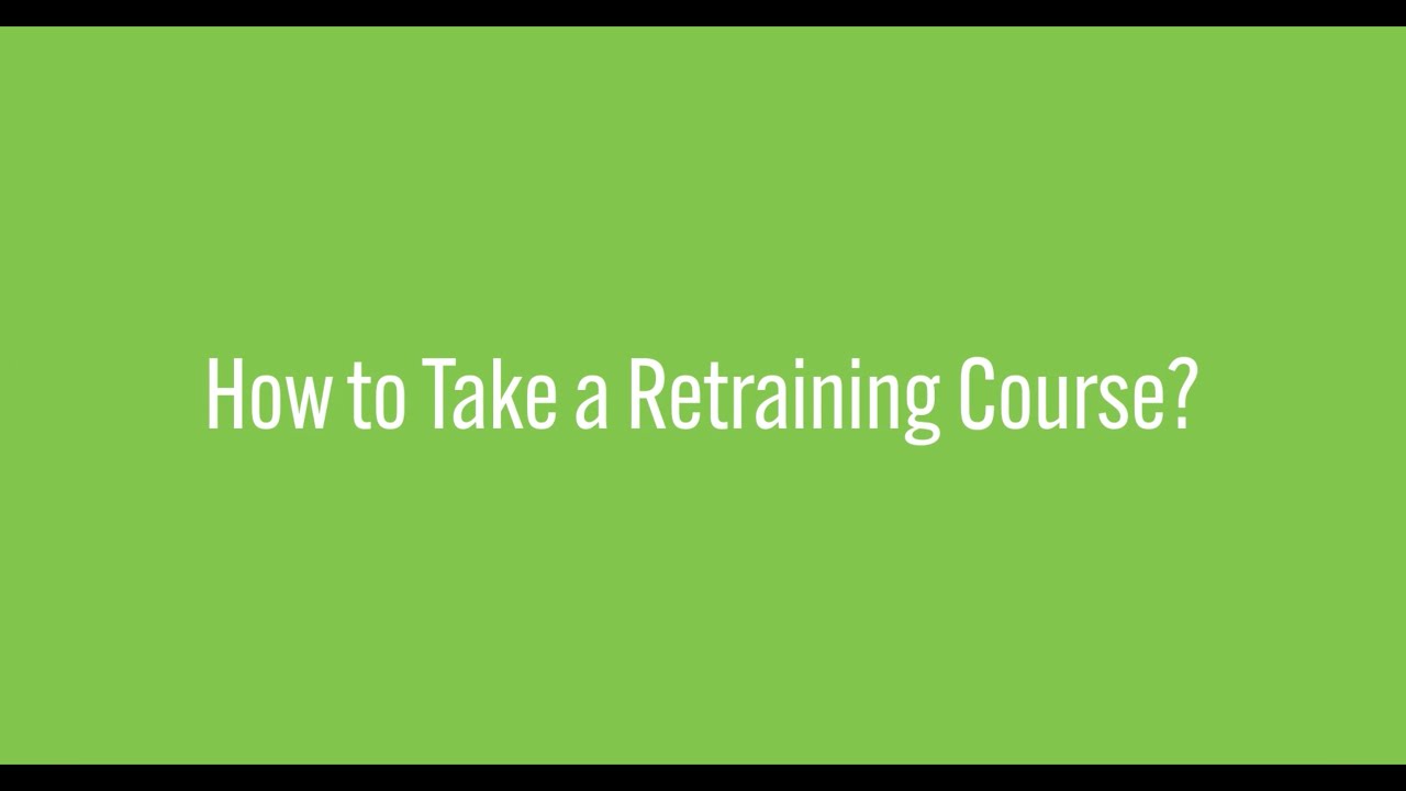 How to take a retraining course?