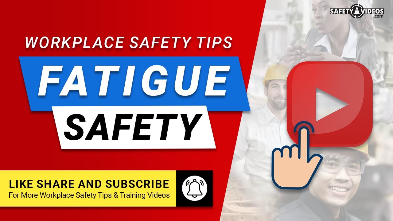 Workplace Fatigue Safety Tips From SafetyVideos.com