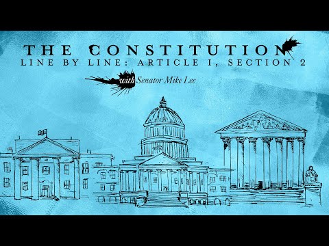 The Constitution Line by Line: Article I, Section 2
