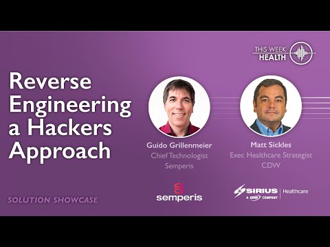 Reverse Engineering a Hackers Approach to Breaking into Healthcare
