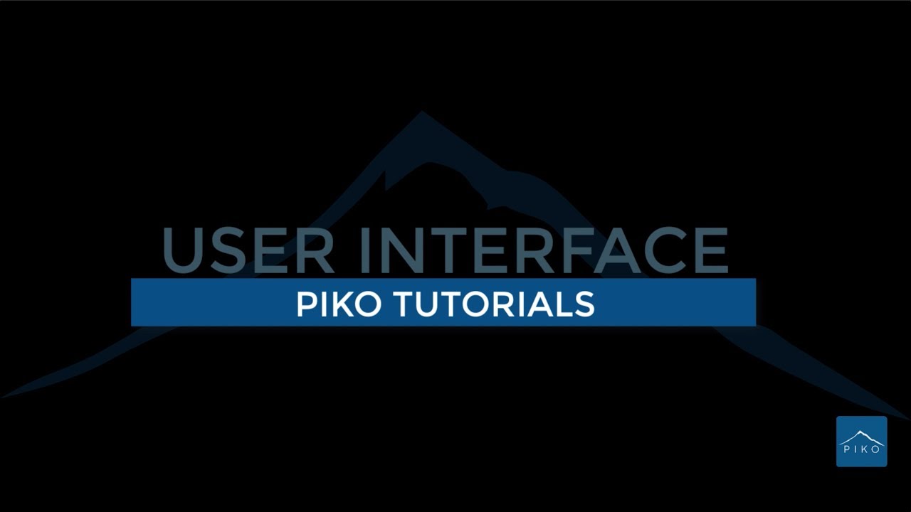 Piko Tutorial - User Interface