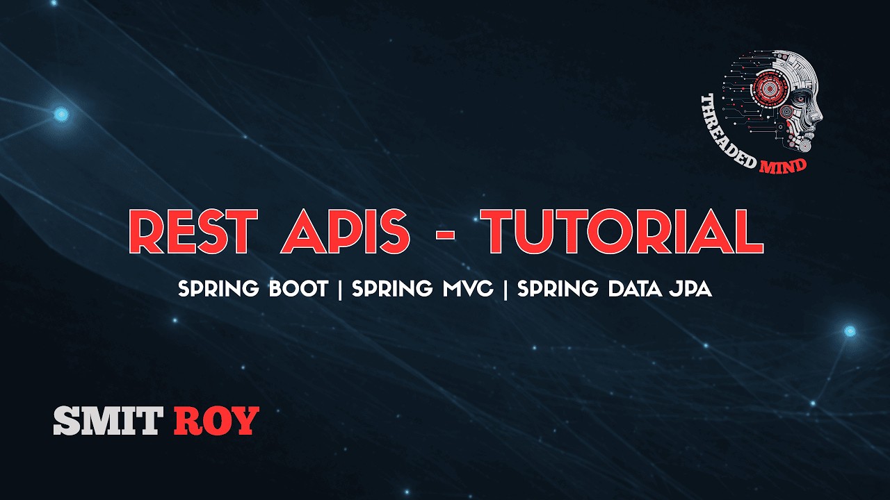 Spring Boot REST API Tutorial | Service & Controller Layer | LMS Portal | ThreadedMind | Smit Roy