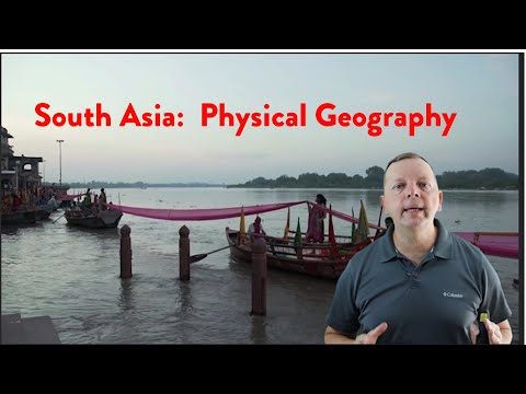 Geography of South Asia: Physical Characteristics