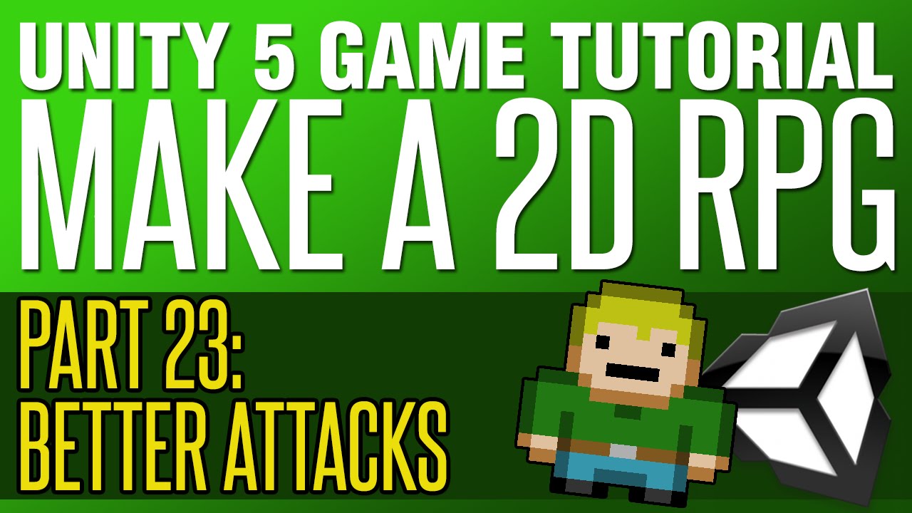 Unity RPG Tutorial #23 - Better Attacks