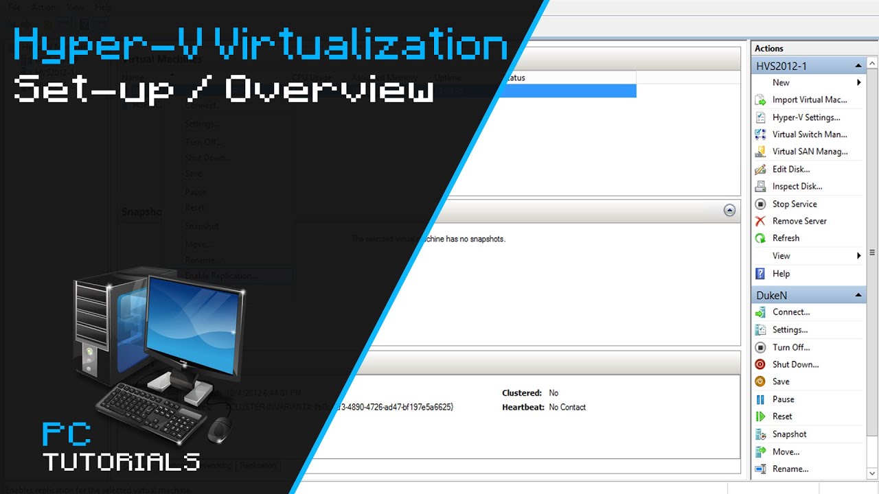 Hyper-V Virtualization Set-up / Overview