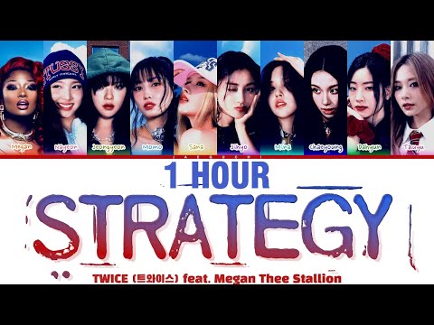 [1 HOUR] TWICE (트와이스) feat. Megan Thee Stallion 'Strategy' (Color Coded Lyrics) 1시간
