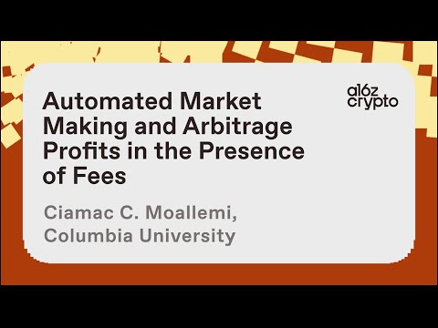 Automated Market Making and Arbitrage Profits in the Presence of Fees, Ciamac Moallemi | a16z crypto