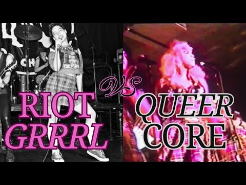 Riot Grrrl & Queercore: Diverging Movements