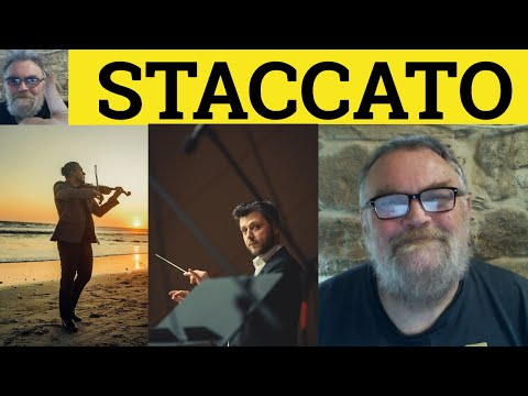 🔵 Improve Your Pronunciation - Staccato Meaning - Staccato Defined - Staccato Examples Pronunciation