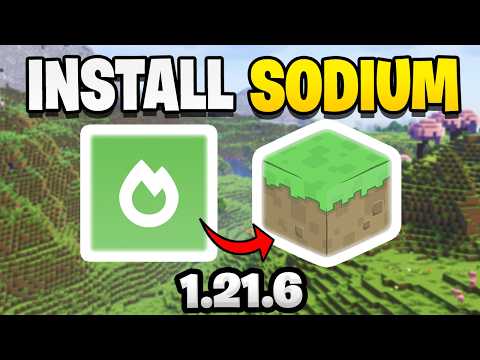 How To Install Sodium in Minecraft 1.21.6 - Full Guide
