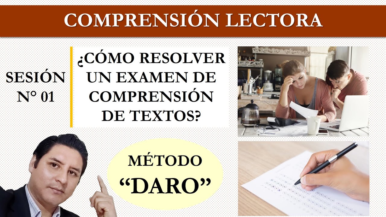 SESIÓN # 1: CÓMO RESOLVER UN EXAMEN DE COMPRENSIÓN LECTORA | MÉTODO 