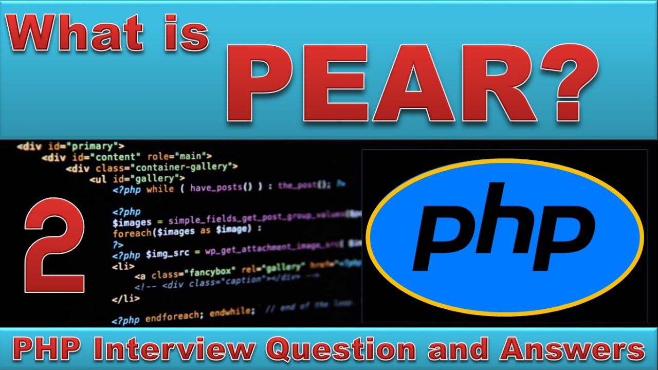 What is PEAR? PHP interview question and answer series | Learn PHP