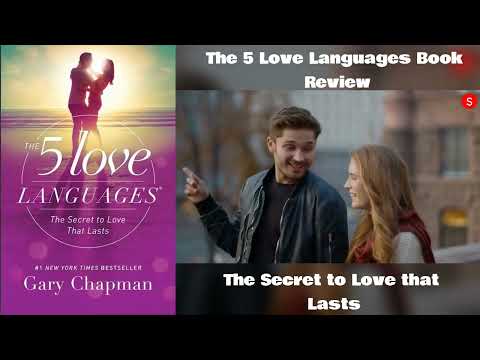 The 5 Love Languages Book Review - The Secret to Love that Lasts