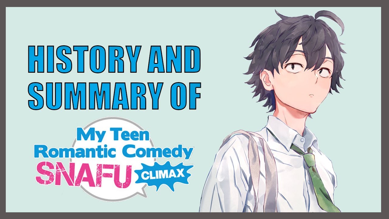 History and Summary of Oregairu Season 3 (+S4 Info)
