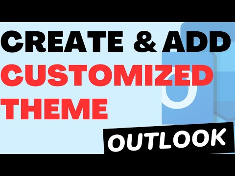How to Create and Add Customized Theme in Outlook?