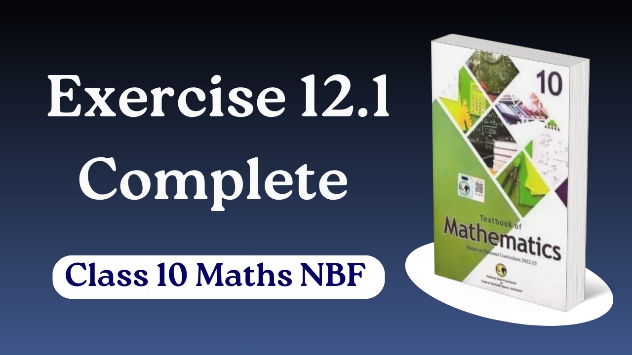 Class 10 Maths Chapter 12 Exercise 12.1 NBF Federal Board - Ex 12.1 class 10 FBISE -Basic Statistics