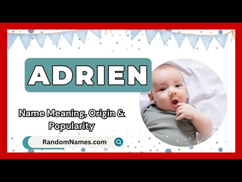 Adrien - Baby Boy Name Meaning, Origin & Popularity - RandomNames.com