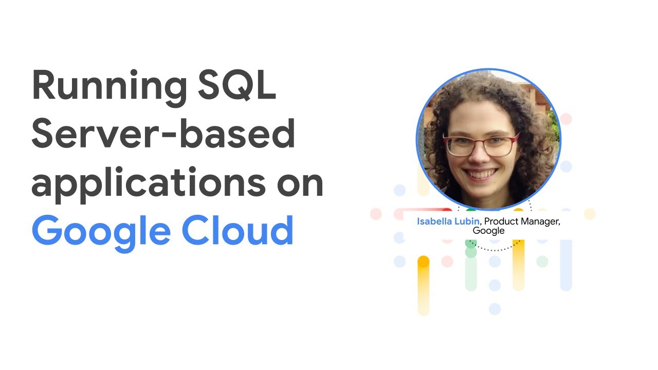 Running SQL Server-based applications on Google Cloud