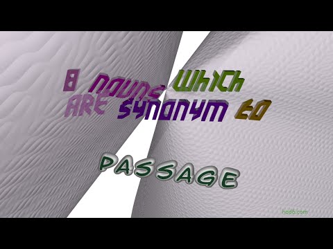 passage - 8 nouns synonym to passage (sentence examples)
