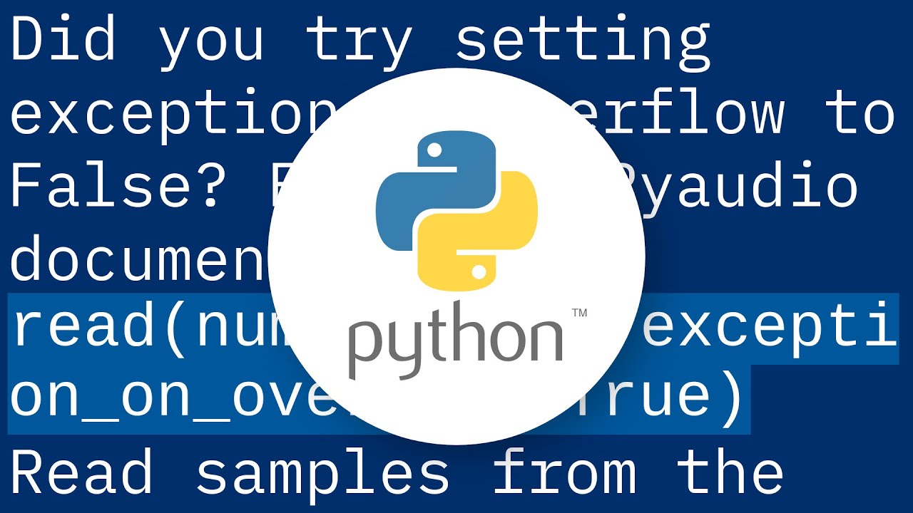 PyAudio Input Overflowed -9981 - No solution working