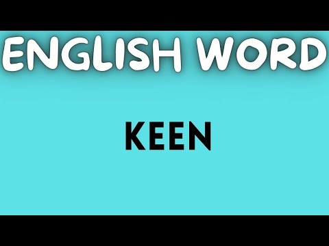 KEEN MEANING