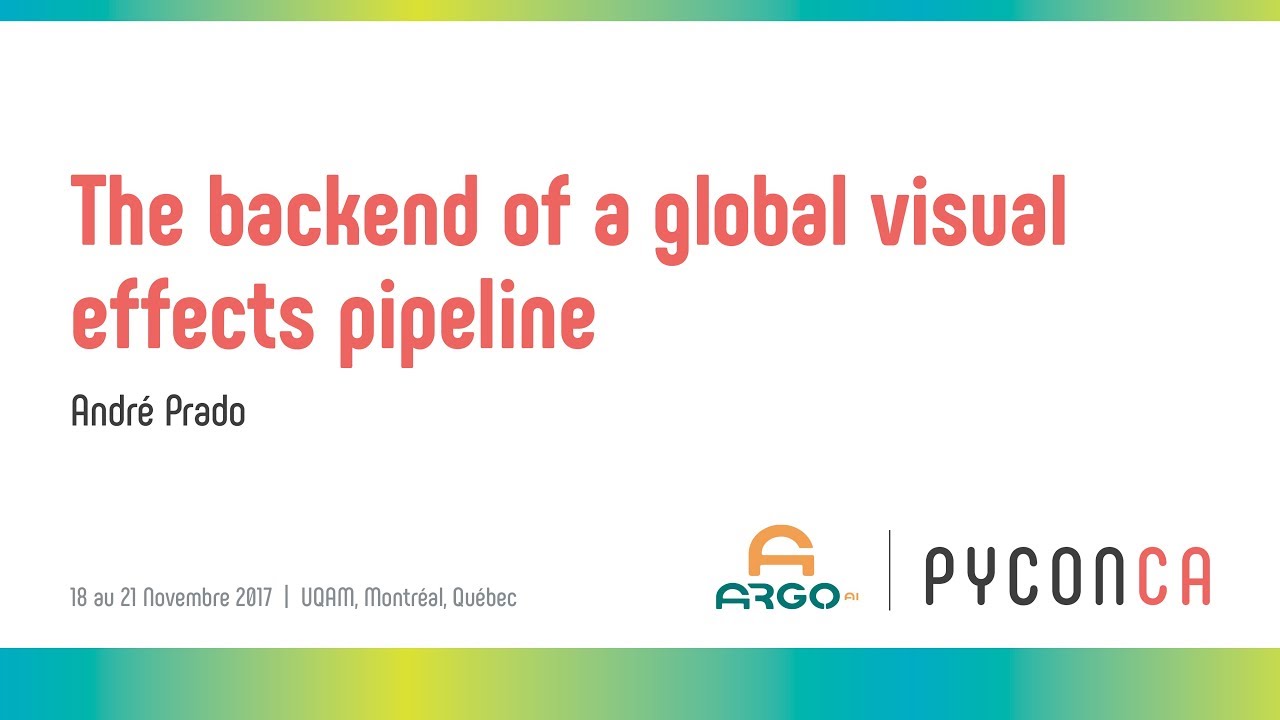 The backend of a global visual effects pipeline (André Prado)