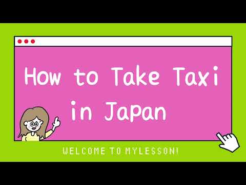 How to Take Taxi in Japan 【Easy Japanese Lesson】