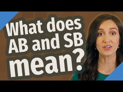 What does AB and SB mean?