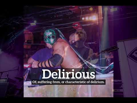 What is Delirious? | How to Say Delirious in English? | How Does Delirious Look?