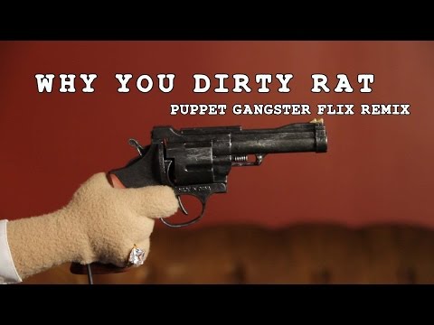 Cagney, You Dirty Rat Gangster Puppet Parody Remix