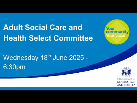 Adult Social Care and Health Select Committee - 18 June 2025