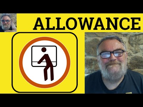 ???? Allowance Meaning - Allowance Defined - Allowance Examples - Allowance Definition