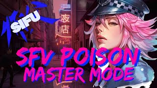 SIFU SFV Poison MASTER MODE Edited Music Included at Sifu Nexus - Mods ...