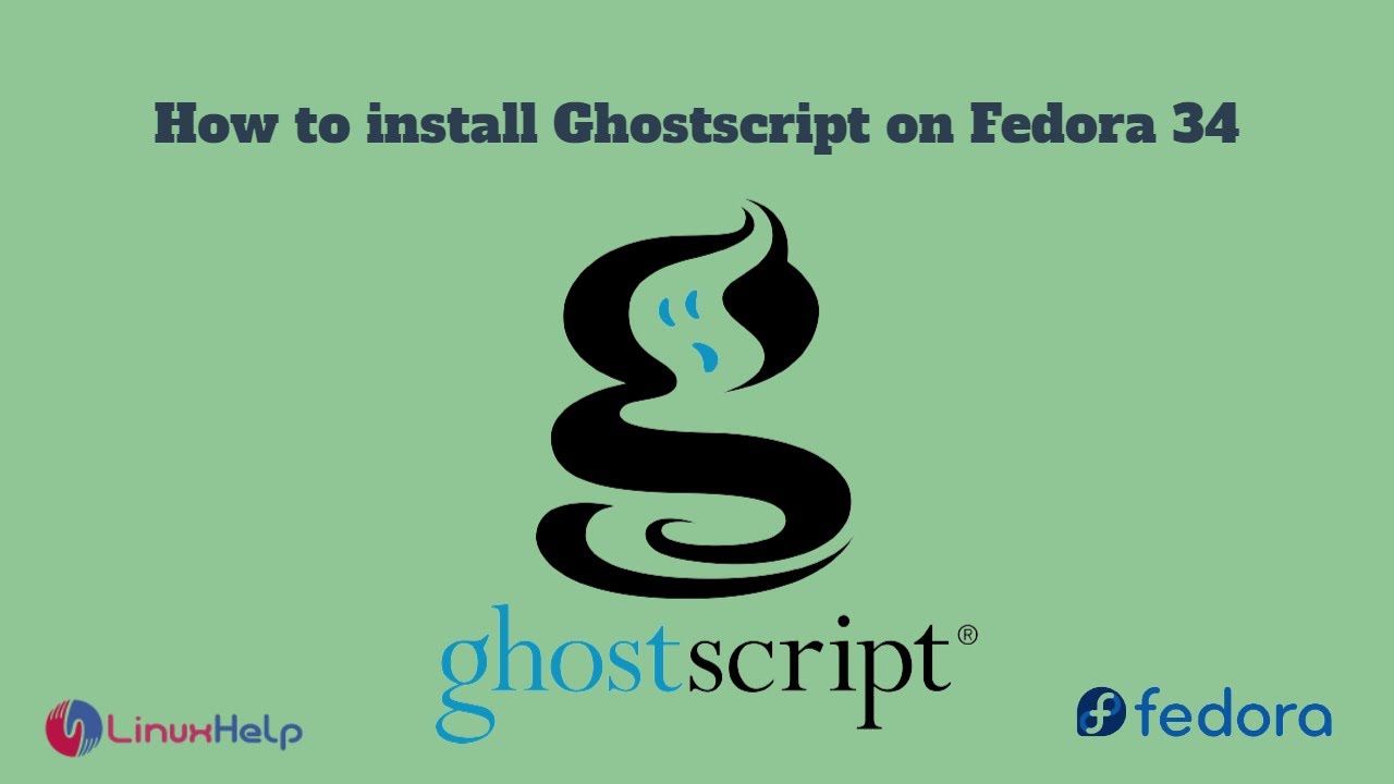 How to install Ghostscript on Fedora 34