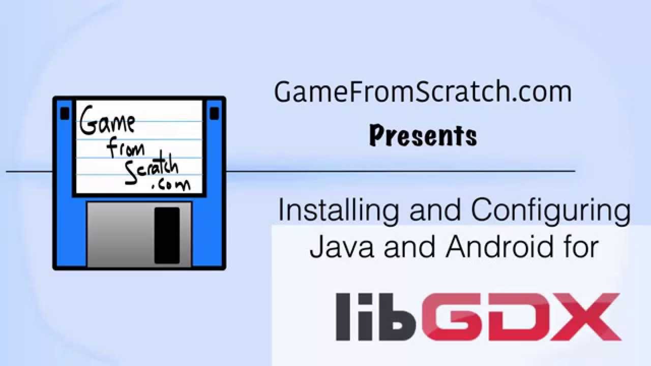 Configuring a Java development environment for LibGDX and Android development
