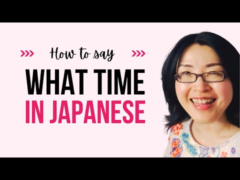 How to say "What time" in Japanese