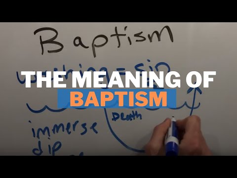 The Meaning of Baptism
