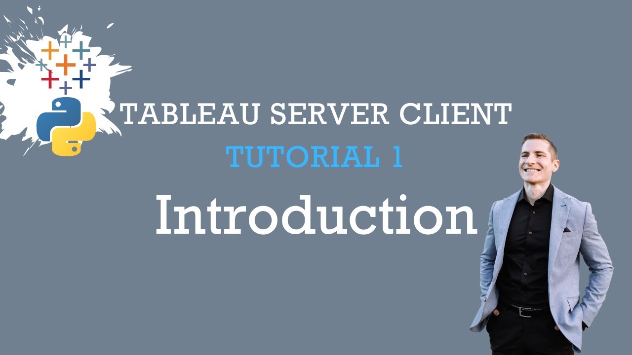 Tableau Server Client Tutorial 1: Introduction