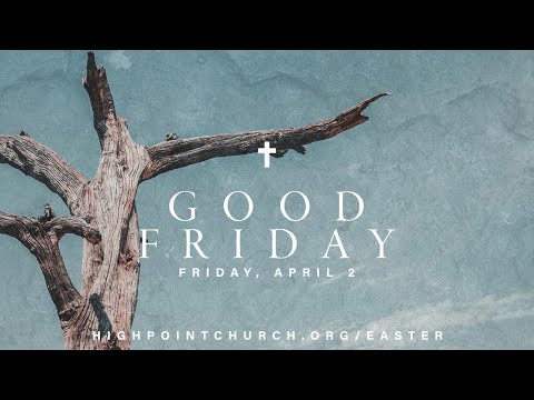 Good Friday Service (7pm // ENGLISH + SPANISH)