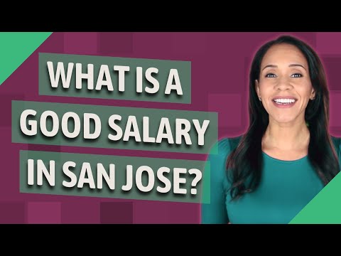 What is a good salary in San Jose?