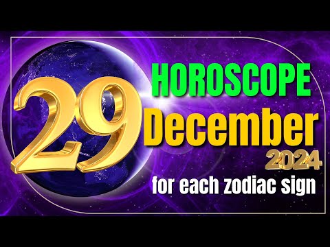 Horoscope December 29th 2024 for each sign of the zodiac