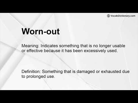Worn-out Meaning